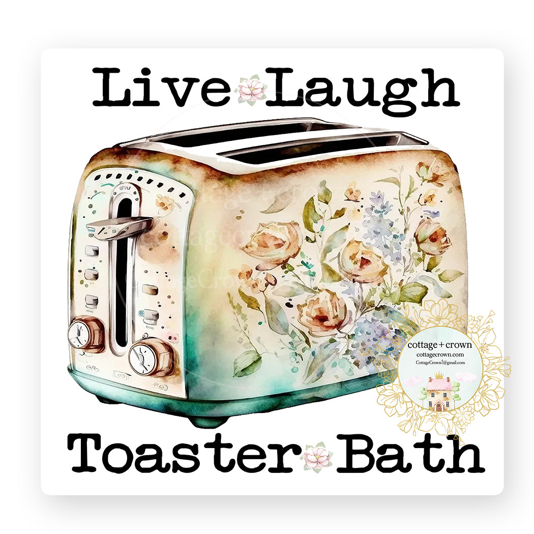 Live Love Toaster Bath Vinyl Decal Sticker – cottage + crown