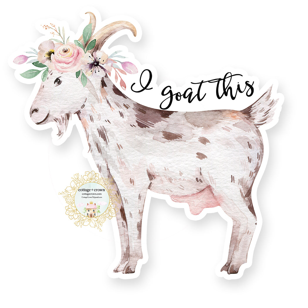 I Goat This - Farm Animal - Vinyl Decal Sticker – cottage + crown