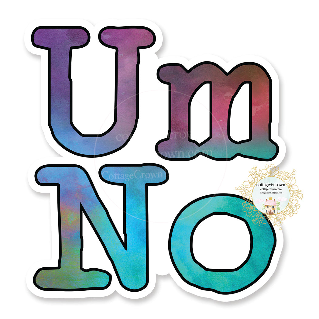 Um No. - Rainbow - Vinyl Decal Sticker – cottage + crown