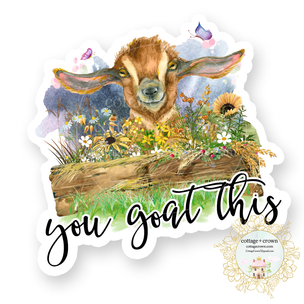 You Goat This - Barn Animal Farmhouse - Vinyl Decal Sticker – cottage ...